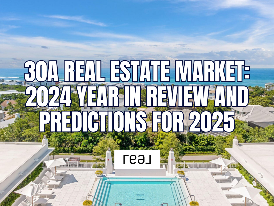 30A Real Estate Market: 2024 Year in Review